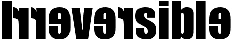 Irreversible Font | View